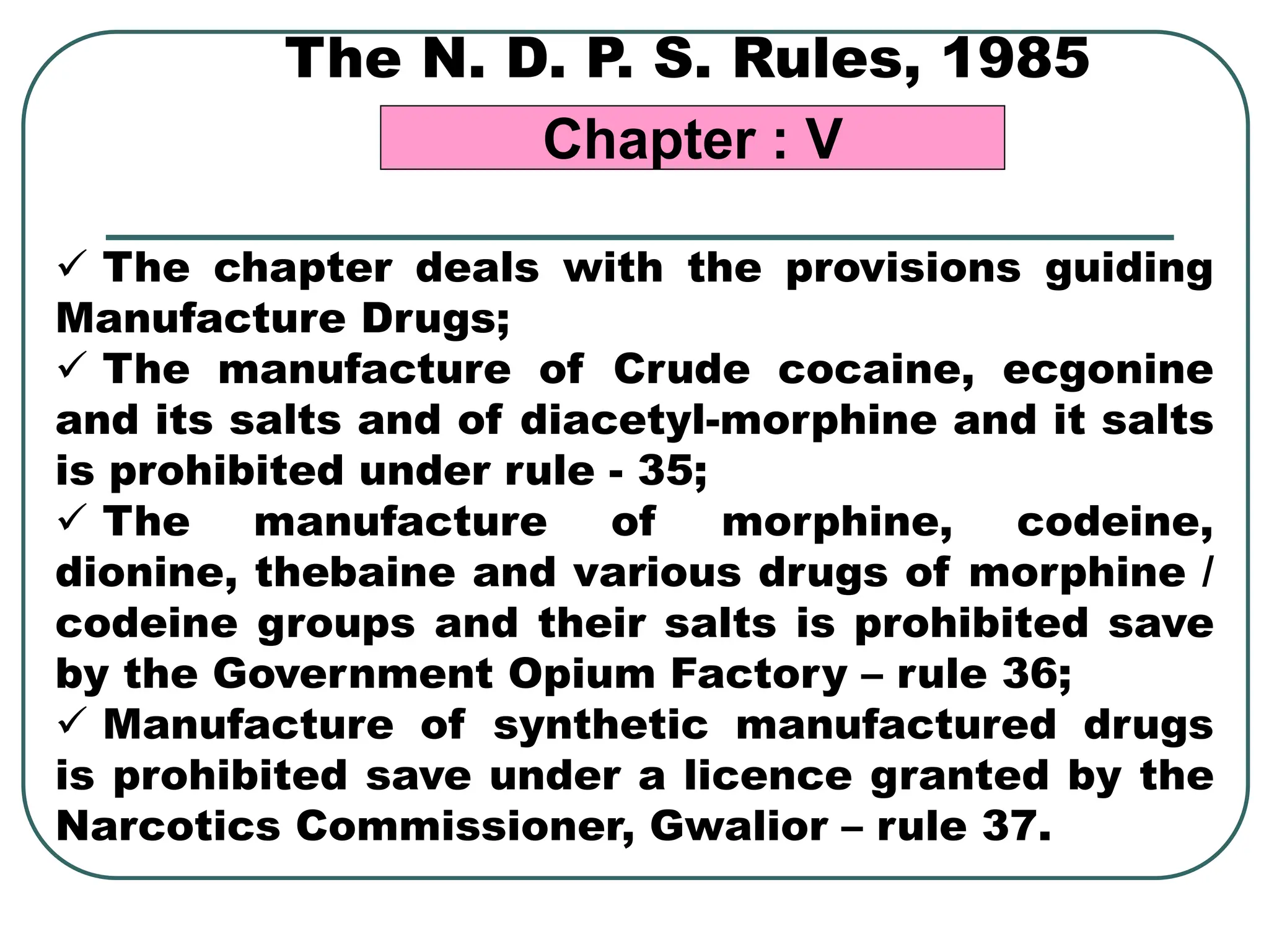 NDPS Rules.ppt Narcotic Drugs and Psychotropic Substances Act, 1985 | PPT