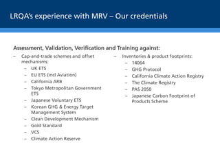 Carbon Monitoring Reporting & Verification (MRV) - The LRQA Perspective ...