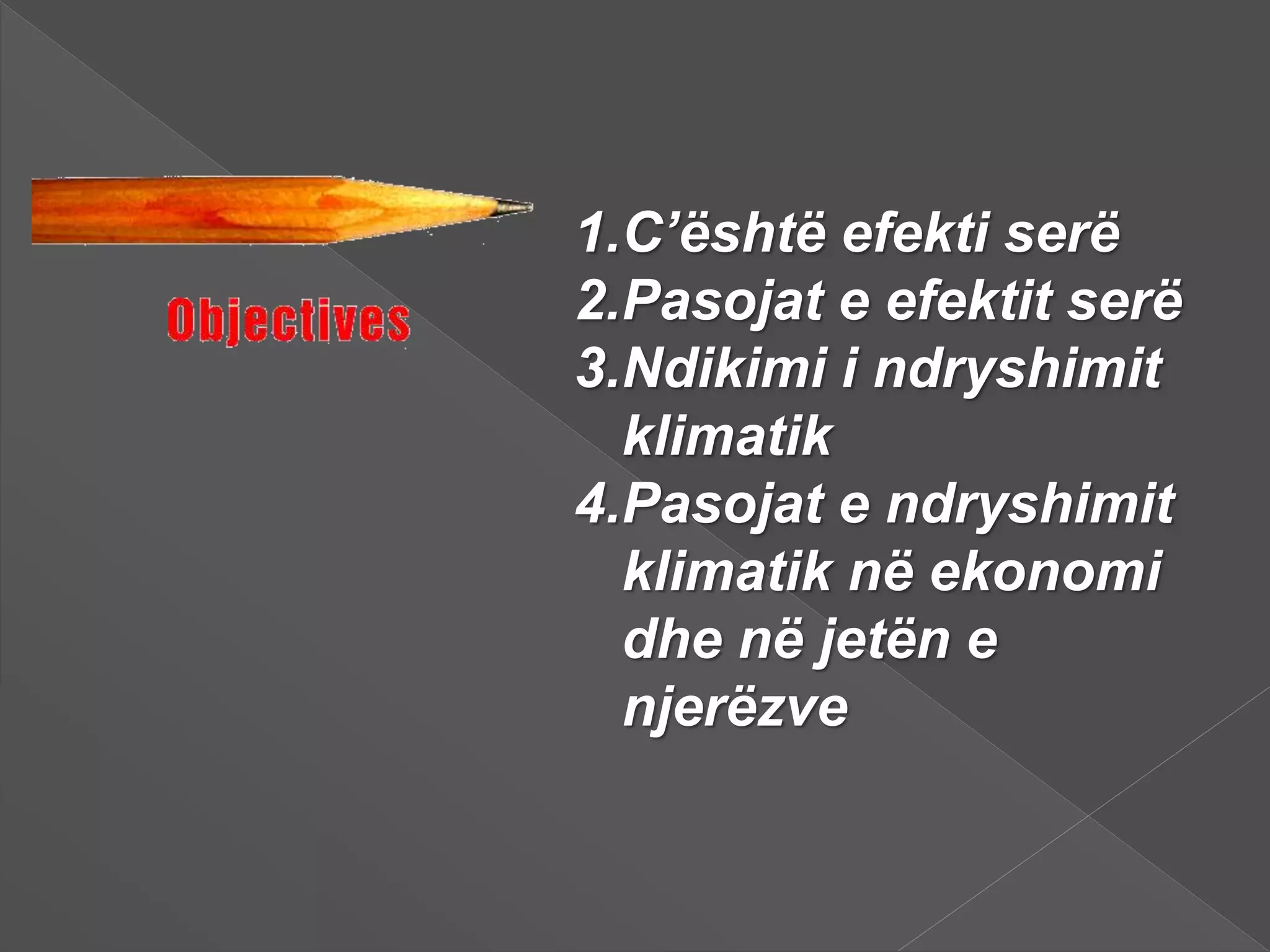 Ndikimi i efektit sere ne jeten e perditshme | PPTX