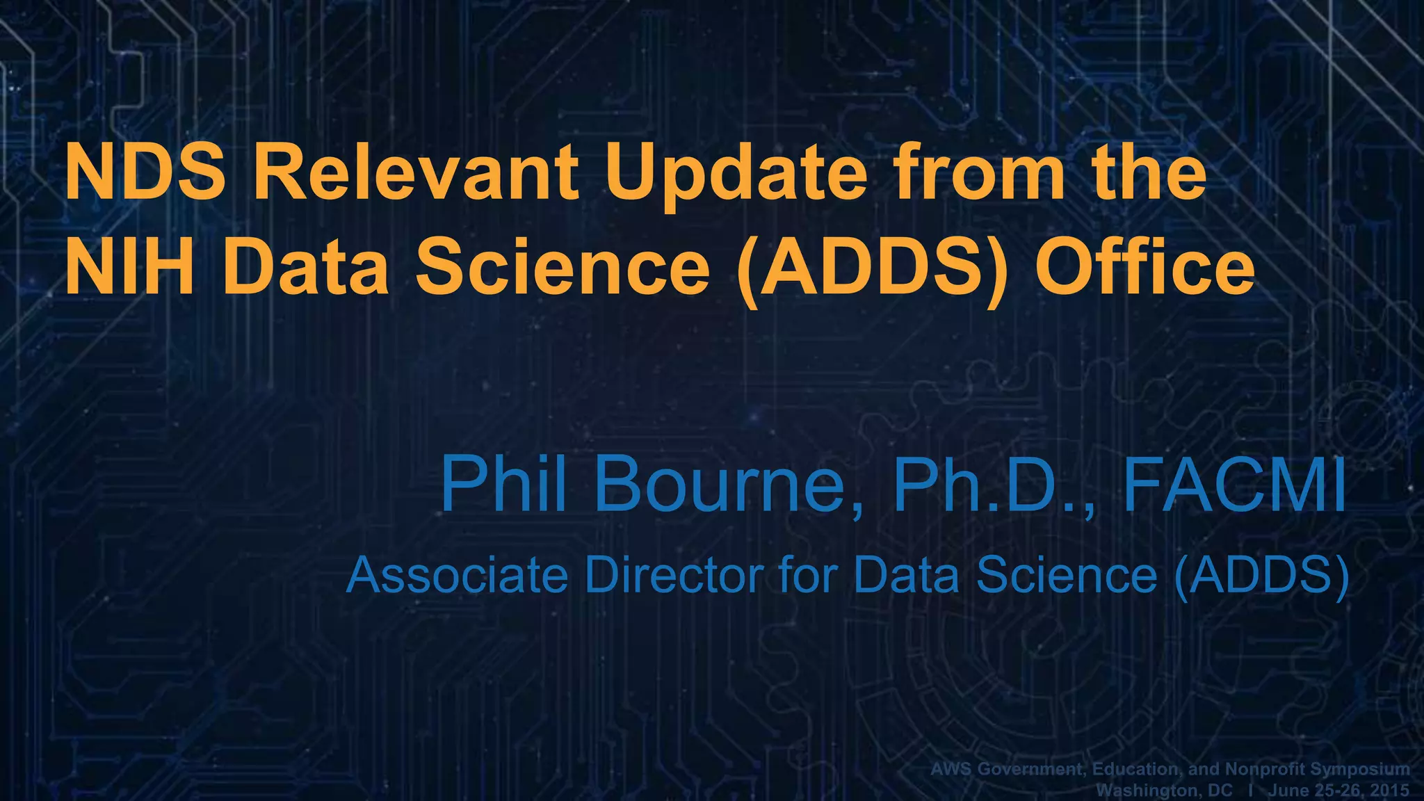 NDS Relevant Update from the NIH Data Science (ADDS) Office | PPT