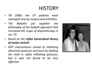 Neurodevelopemental Therapy (Bobath approach)- Principles and Evidence ...