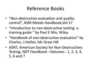 NON DESTRUCTIVE TESTING INTRODUCTION SYLLABUS | PPT