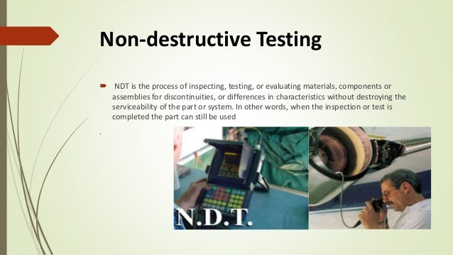 Non-destructive Testing