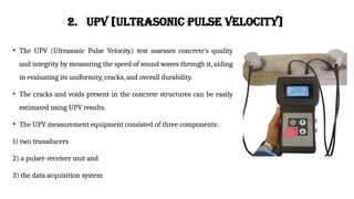 Rebound Hammer and Ultrasonic Pulse Velocity Tests.pptx