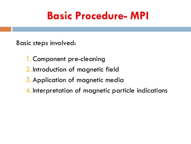 Magnetic Particle Inspection (MPI)- NDT