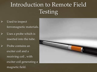 Tubular Non Destructive techniques (Remote field testing and Internal ...