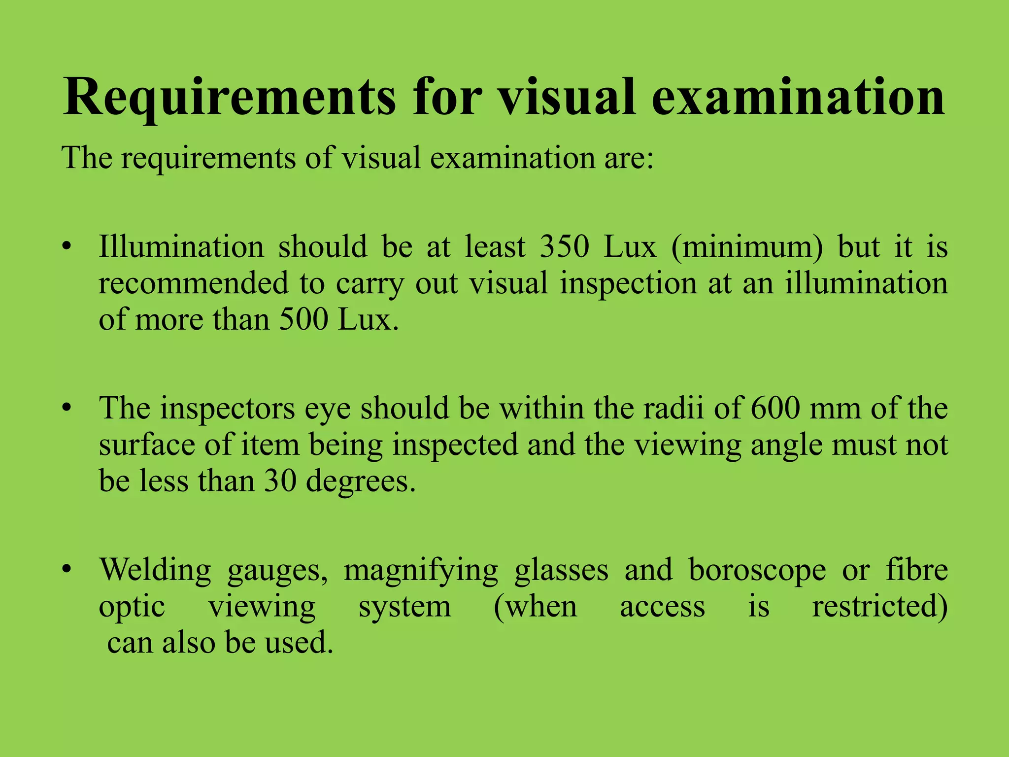 Ndt visual inspection | PPTX | Medical Tests | Medical Health