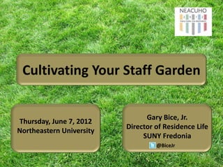 Cultivating Your Staff Garden | PPTX