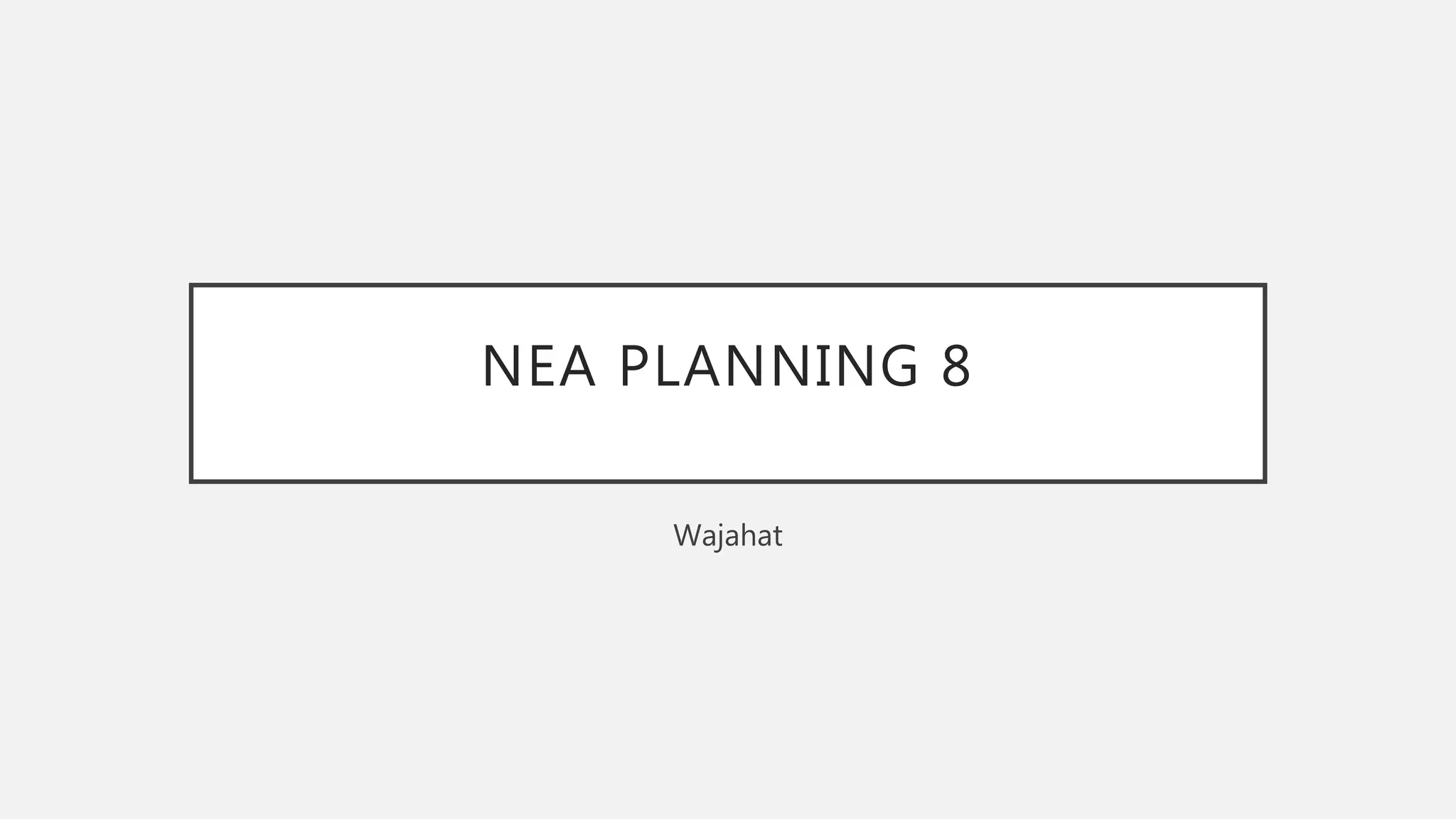 Nea planning 8 | PPTX