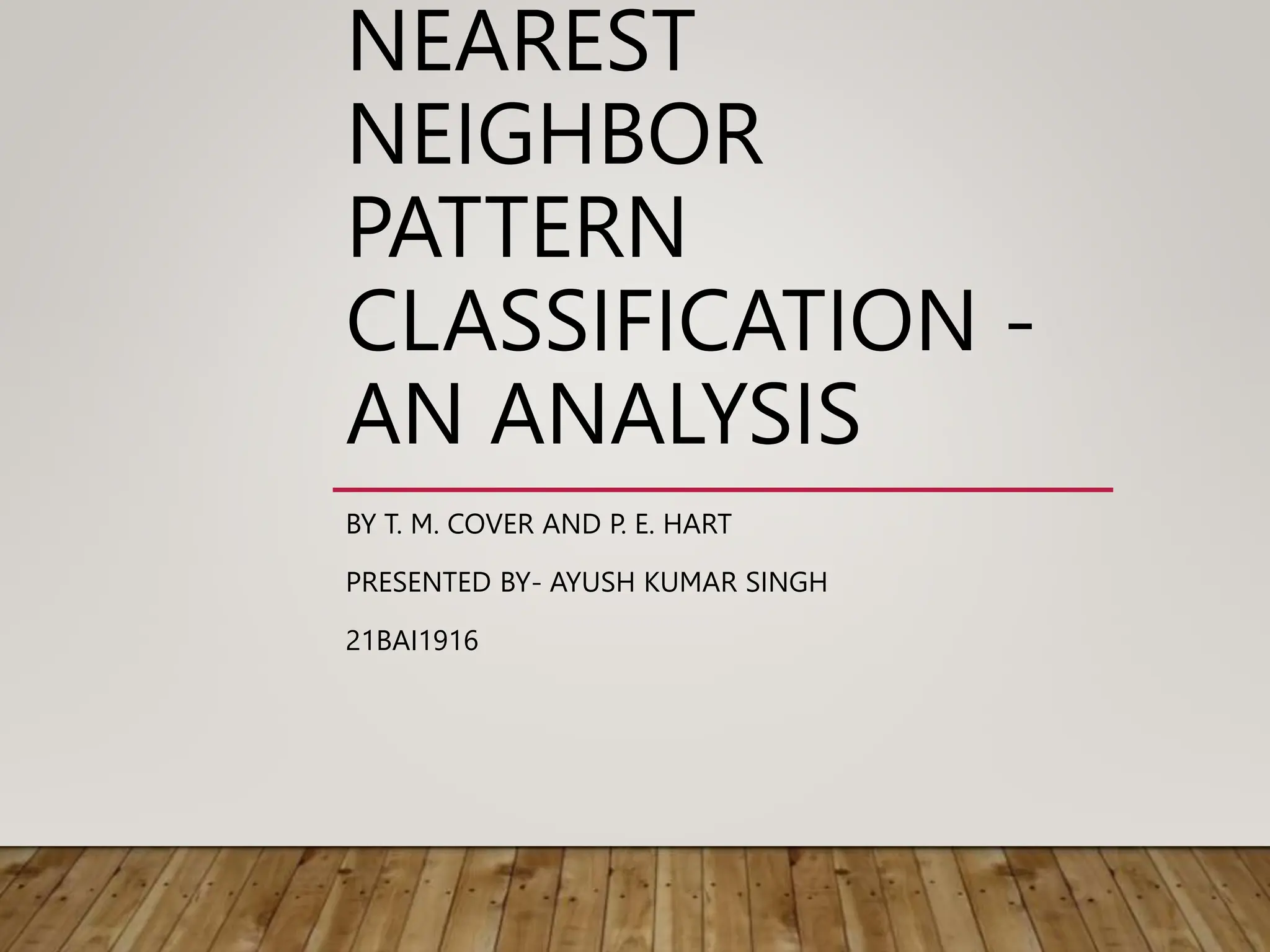 Nearest_Neighbor_Pattern_Classification_Analysis_Presentation.pptx