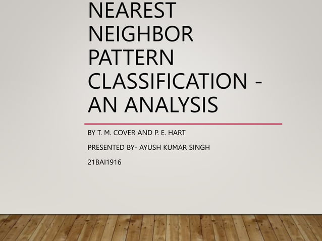 Nearest_Neighbor_Pattern_Classification_Analysis_Presentation.pptx