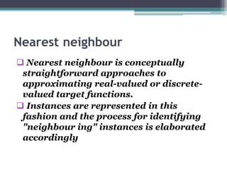 Nearest neighbour algorithm | PPTX