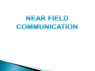 Near field communication | PPT