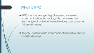Near Field Communication (NFC) by Logesh | PPTX