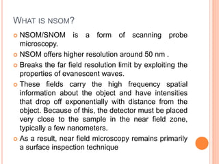 Near field scanning optical microscopy | PPTX