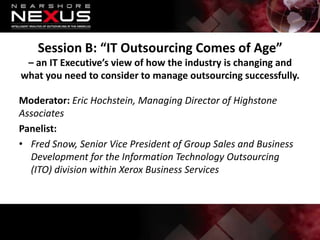 Nearshore Nexus 13- IT Outsourcing Comes of Age by Xerox | PPT