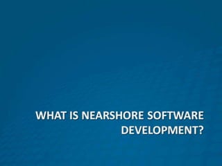 What is Nearshore Software Development? | POTX