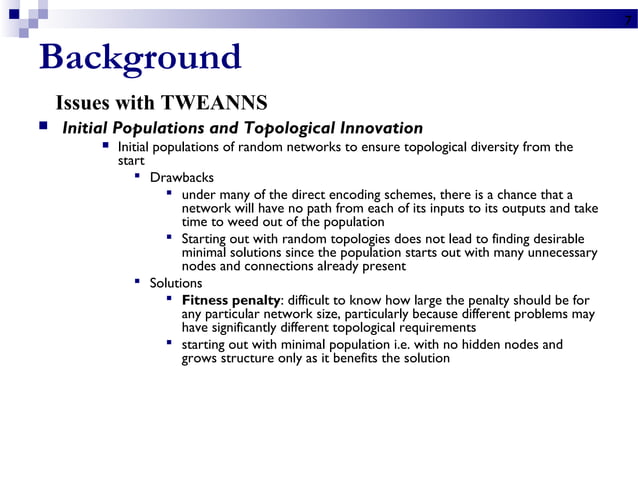 Evolving Neural Networks through Augmenting Topologies NEAT | PPT