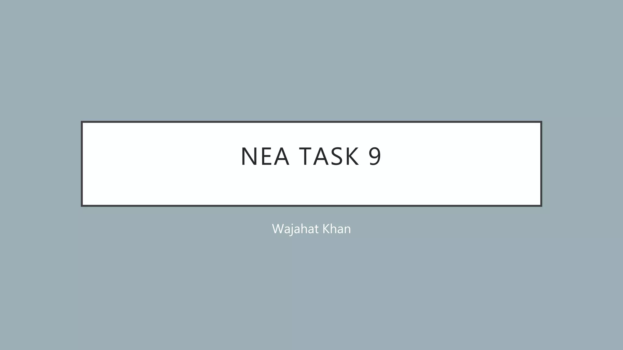 Nea Research Task 9 | PPT