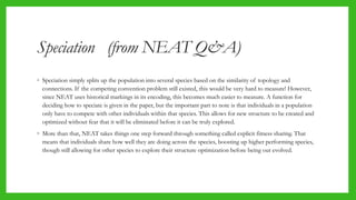 NEAT: Neuroevolution of Augmenting Topologies | PPTX