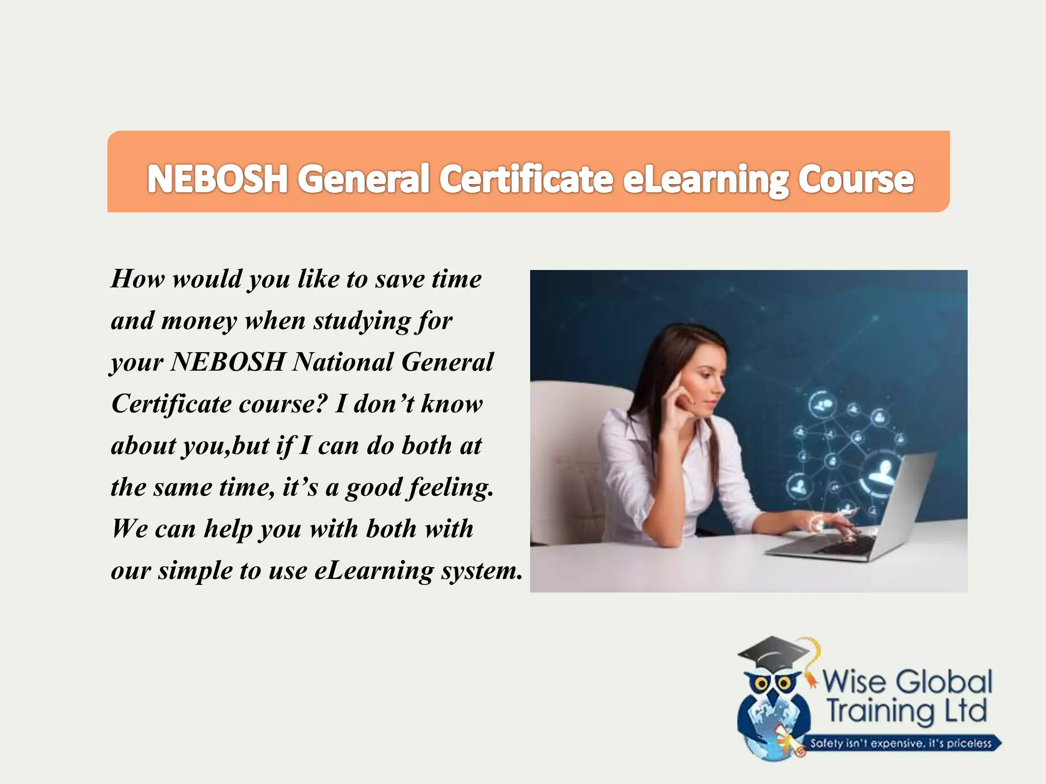 Nebosh General Certificate E Learning Course | PPTX | Medical Health