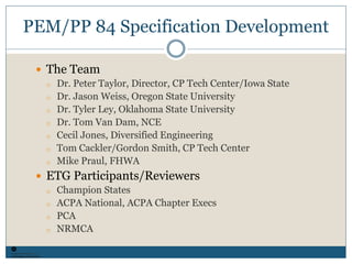 Performance Engineered: Mixtures and AASHTO PP 84: It's Time for a Change | PPT