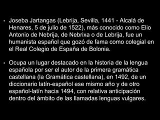 Antonio de Nebrija | PPTX