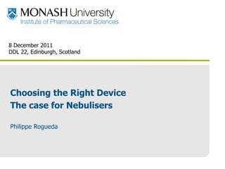 Choosing the right device: The case for nebulisers | PPT