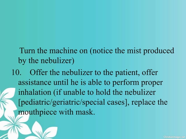 Nebulization | PPTX | Lung and Respiratory Health | Diseases and Conditions
