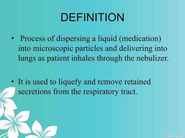 Nebulization | PPTX | Lung and Respiratory Health | Diseases and Conditions