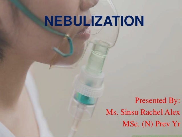 Nebulization