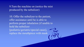 Nebulization ppt by jasmin joseph | PPTX