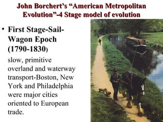 Borcherts Model Of Urban Evolution