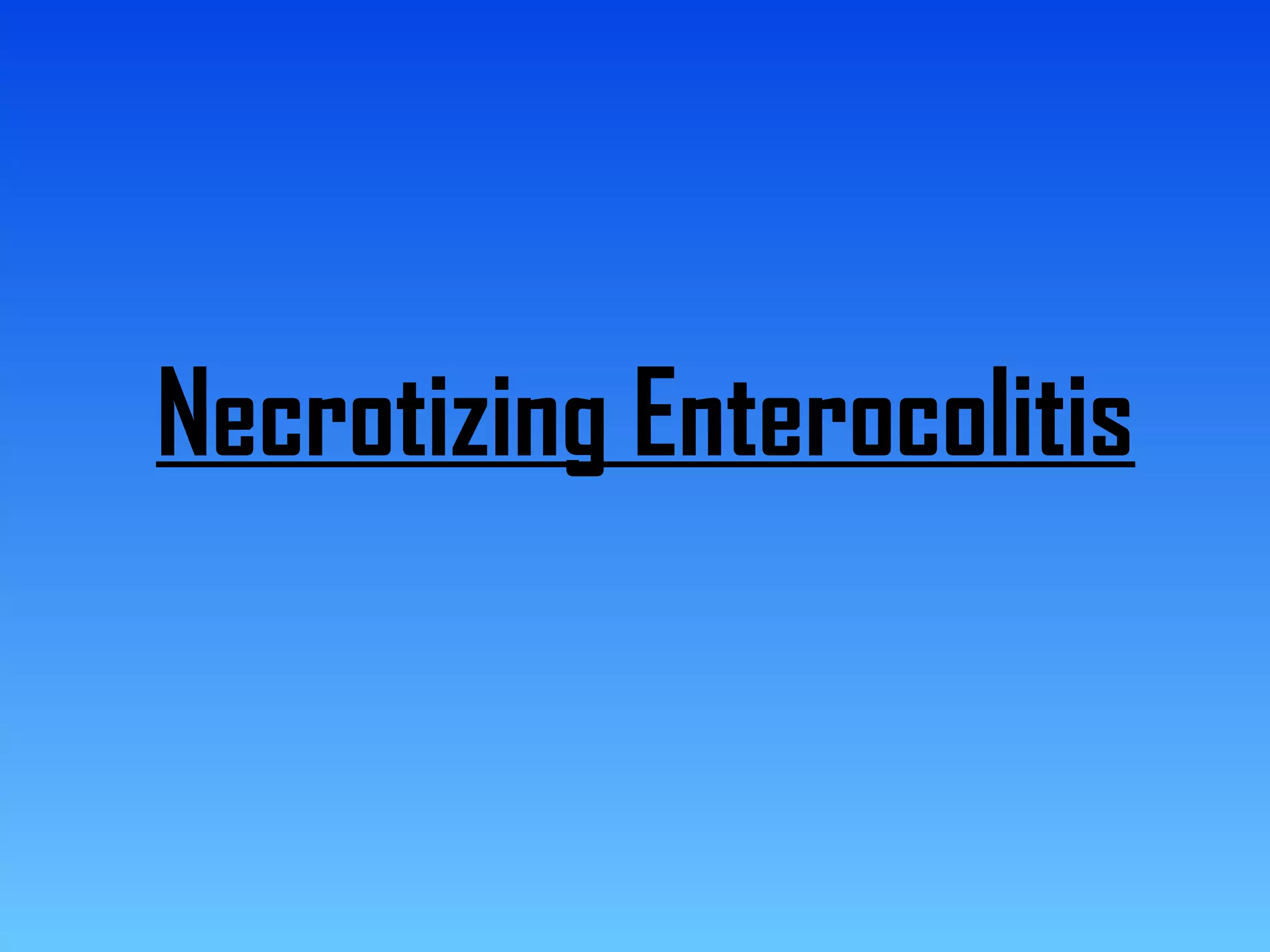 Necrotizing enterocolitis | PPT