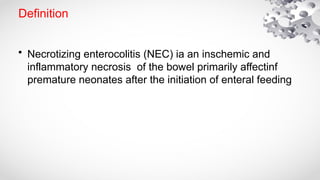 Necrotizing entericolitis presentation... | PPTX