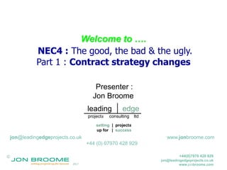 NEC4: The good, the bad, and the ugly, Part 1: Contract strategy ...