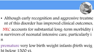 Necrotizing Enterocolitis | PPTX