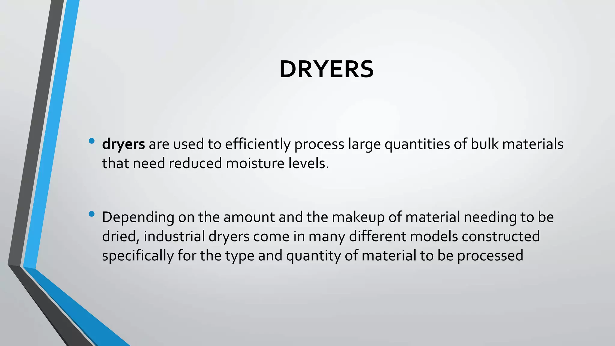Necessity for dryers | PPTX