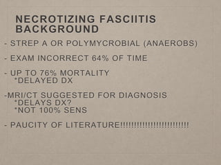 Finding Necrotizing Fasciitis in the ED | PPTX