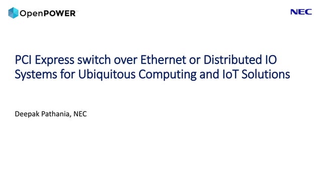 PCI Express switch over Ethernet or Distributed IO Systems for Ubiquitous Computing and IoT ...