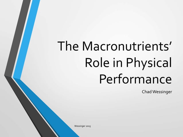 The Macronutrients' Role in Physical Performance | PPTX