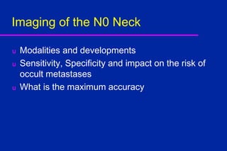 Neck Node Assessment in Head and neck Cancer | PPT