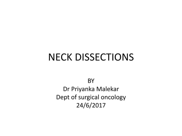 Neck dissections | PPTX | Death, Injury, or Military Conflict ...