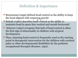 Therapeutic Technique to improve neck holding in cerebral palsy | PPT