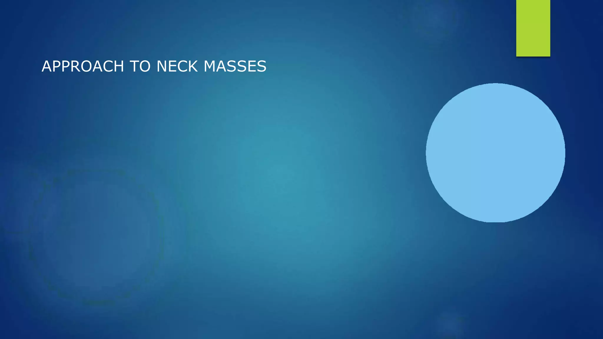 Approach To Management Of Neck Mass | PPTX