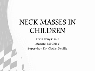 Neck masses in children | PPTX