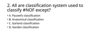 NECK OF FEMUR FRACTURE & Management.pptx