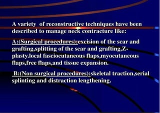 Neck, skin contracture...............pptx