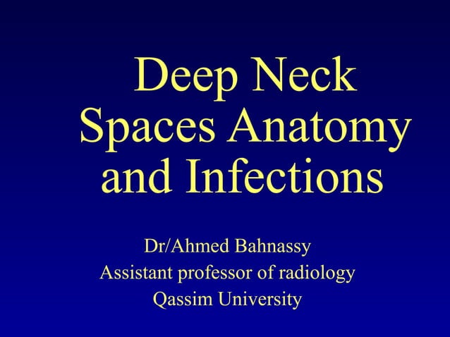 Neck spaces anatomy and infections | PPT
