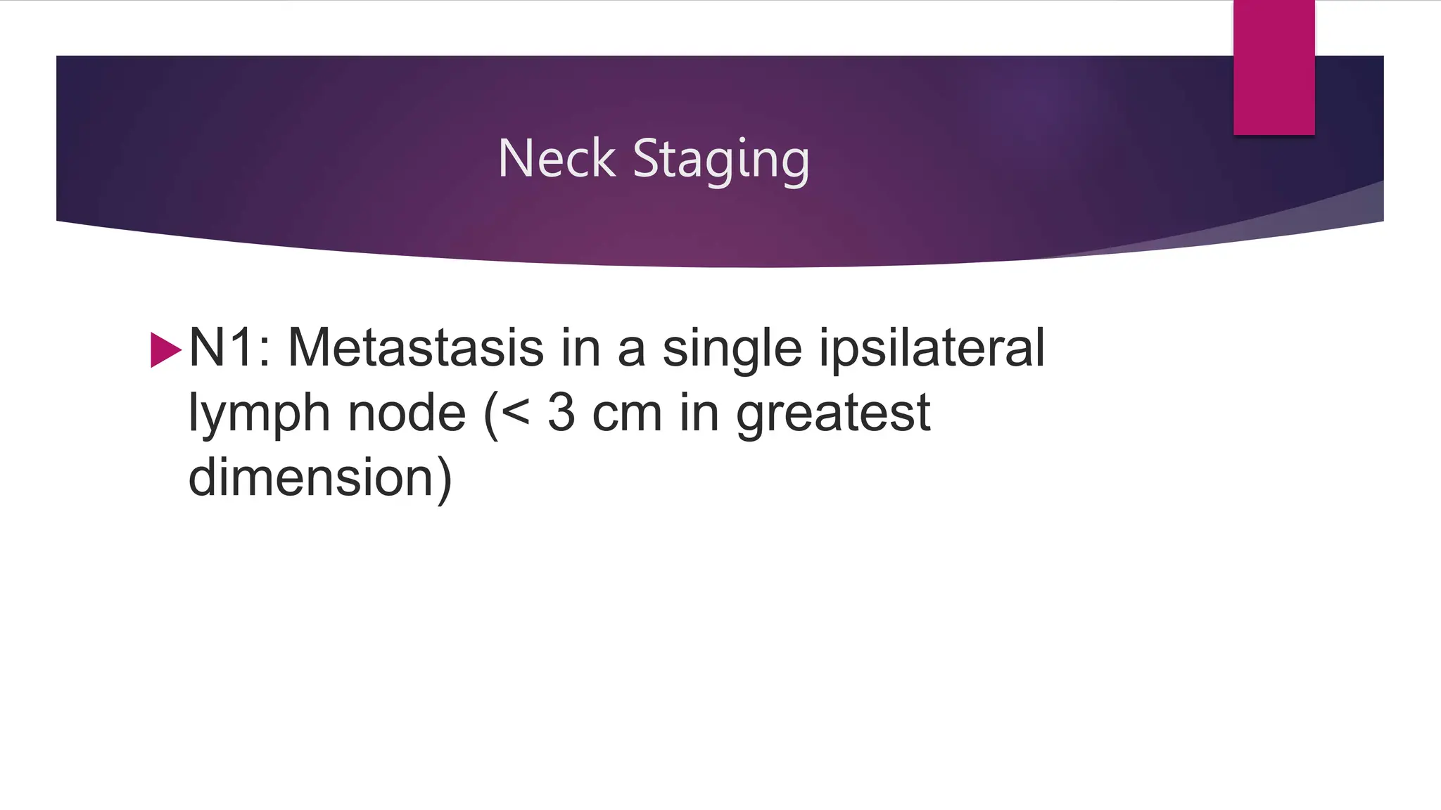 A description of Neck Staging in lymph nodes metastasis | PPTX